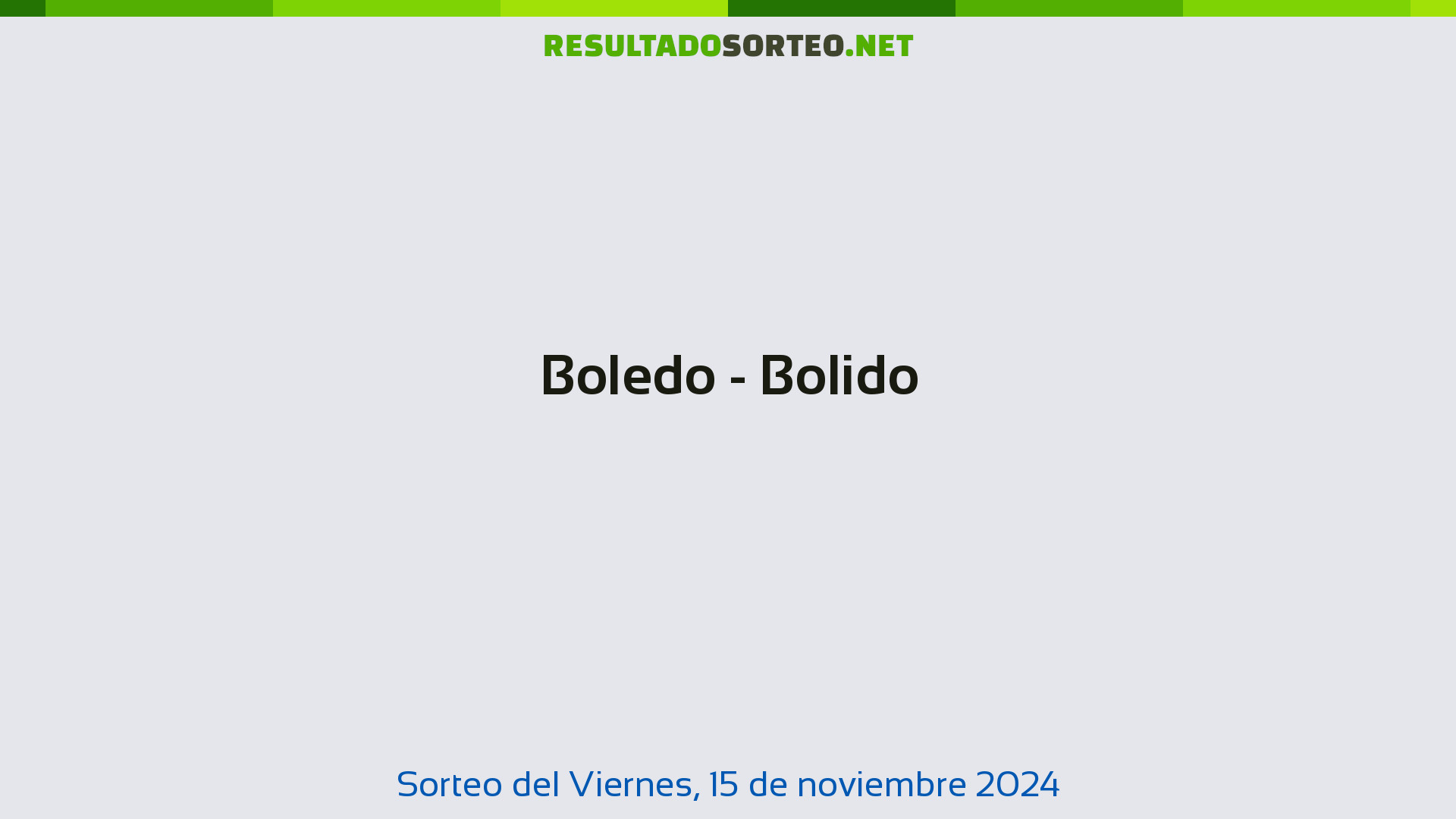 Boledo - Bolido. Resultado del último sorteo — Belize