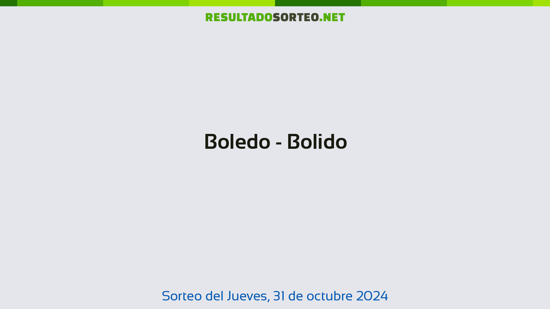 Boledo - Bolido. Resultado del último sorteo — Belize