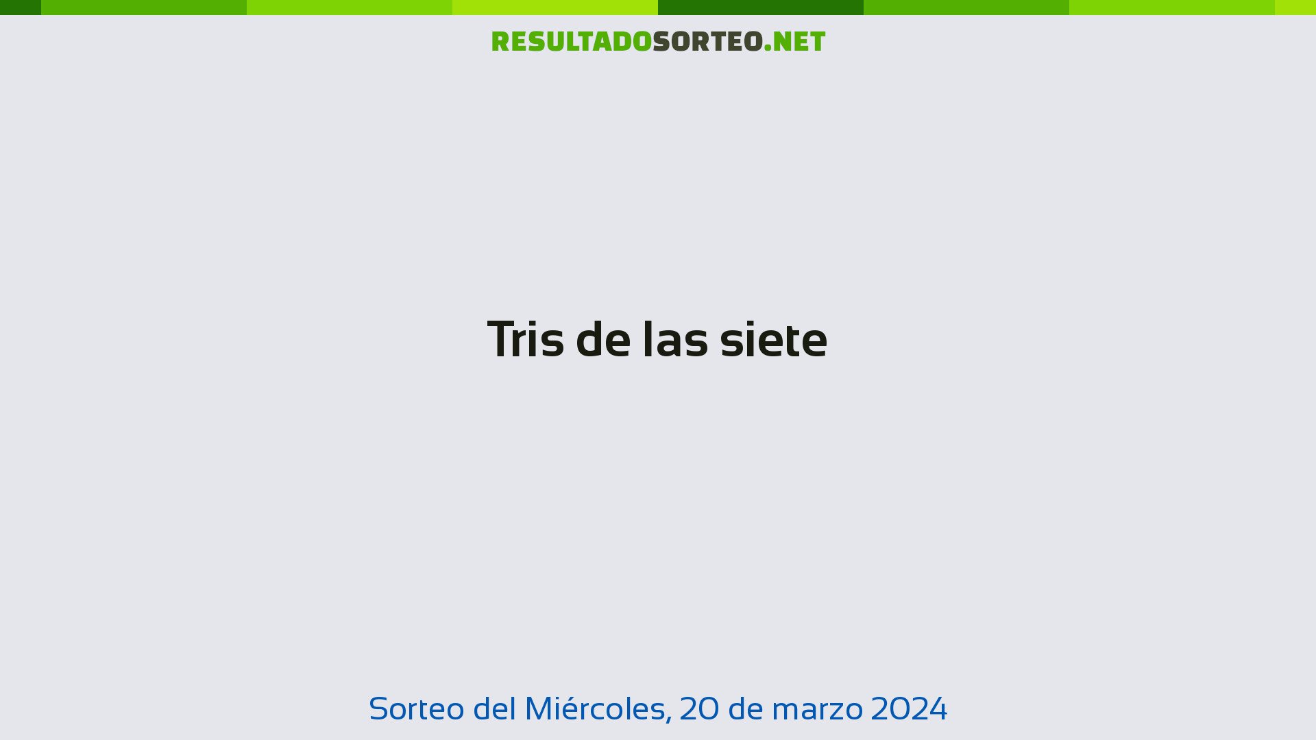 Tris De Las Siete Sorteo Del Día 20 De Marzo De 2024