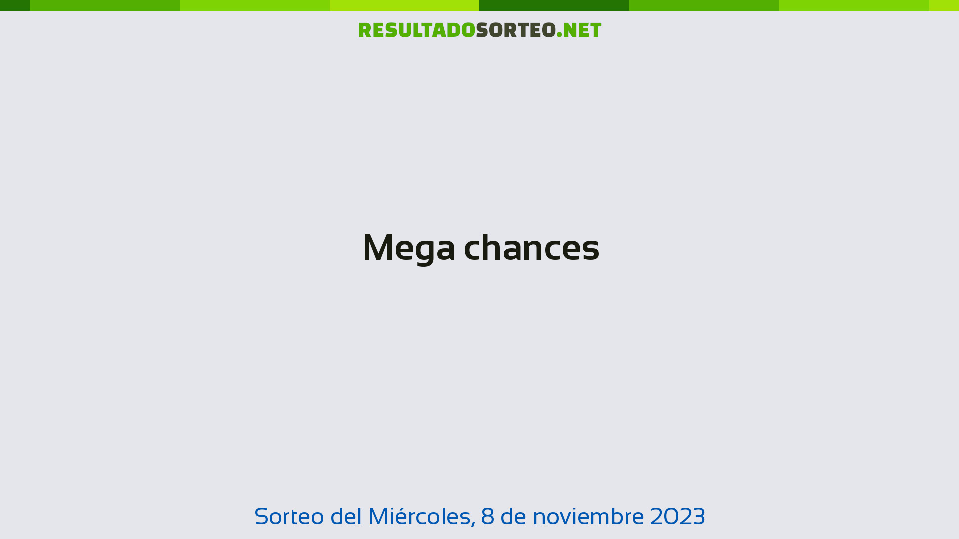 Mega chances. Sorteo del día 8 de noviembre de 2023