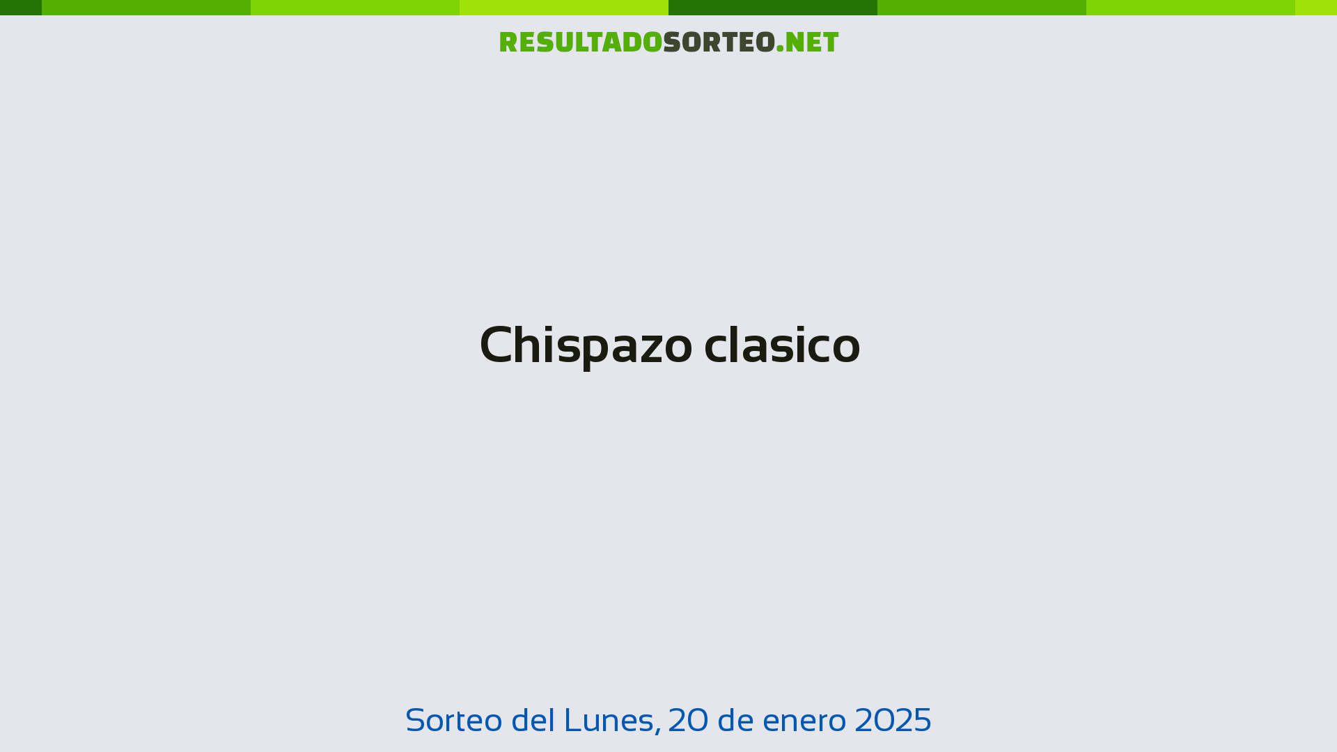 Chispazo clasico. Sorteo del día 20 de enero de 2025