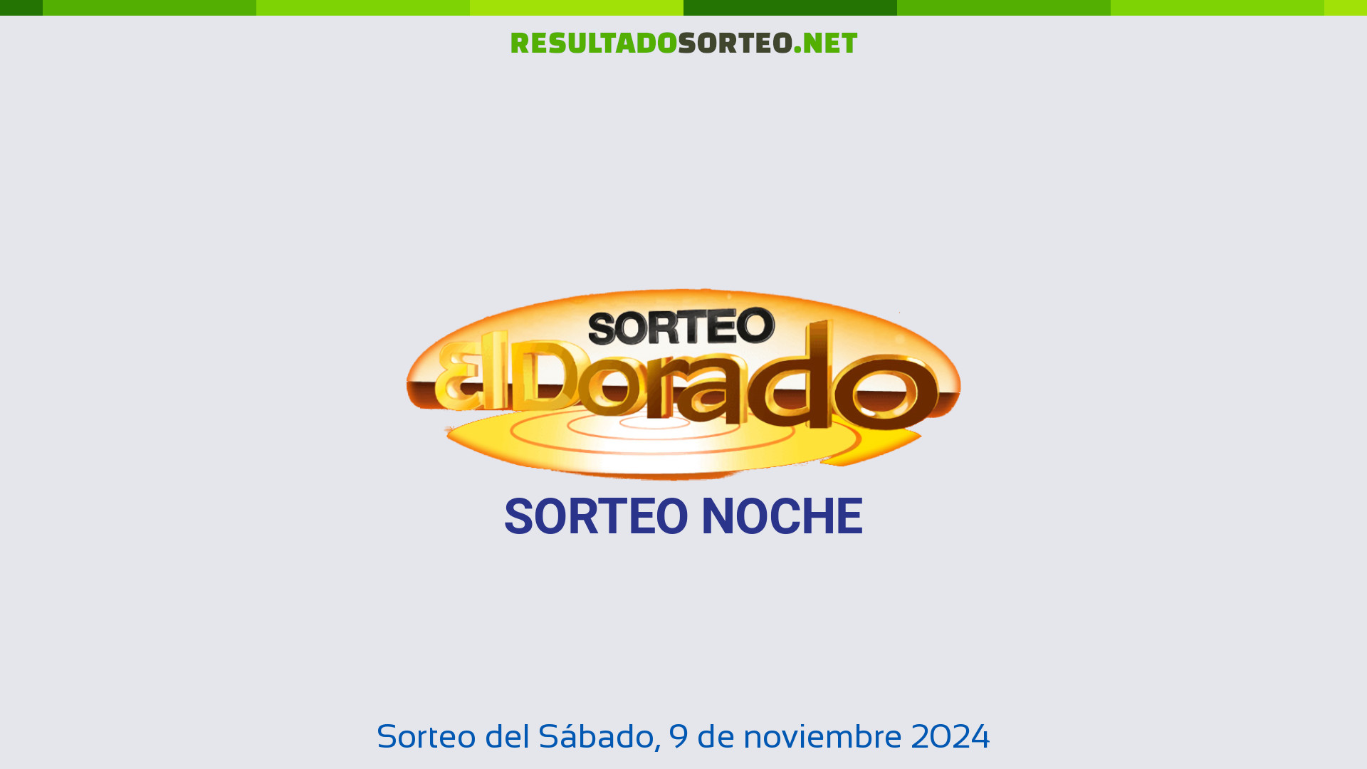 Dorado Noche. Sorteo del día 9 de noviembre de 2024