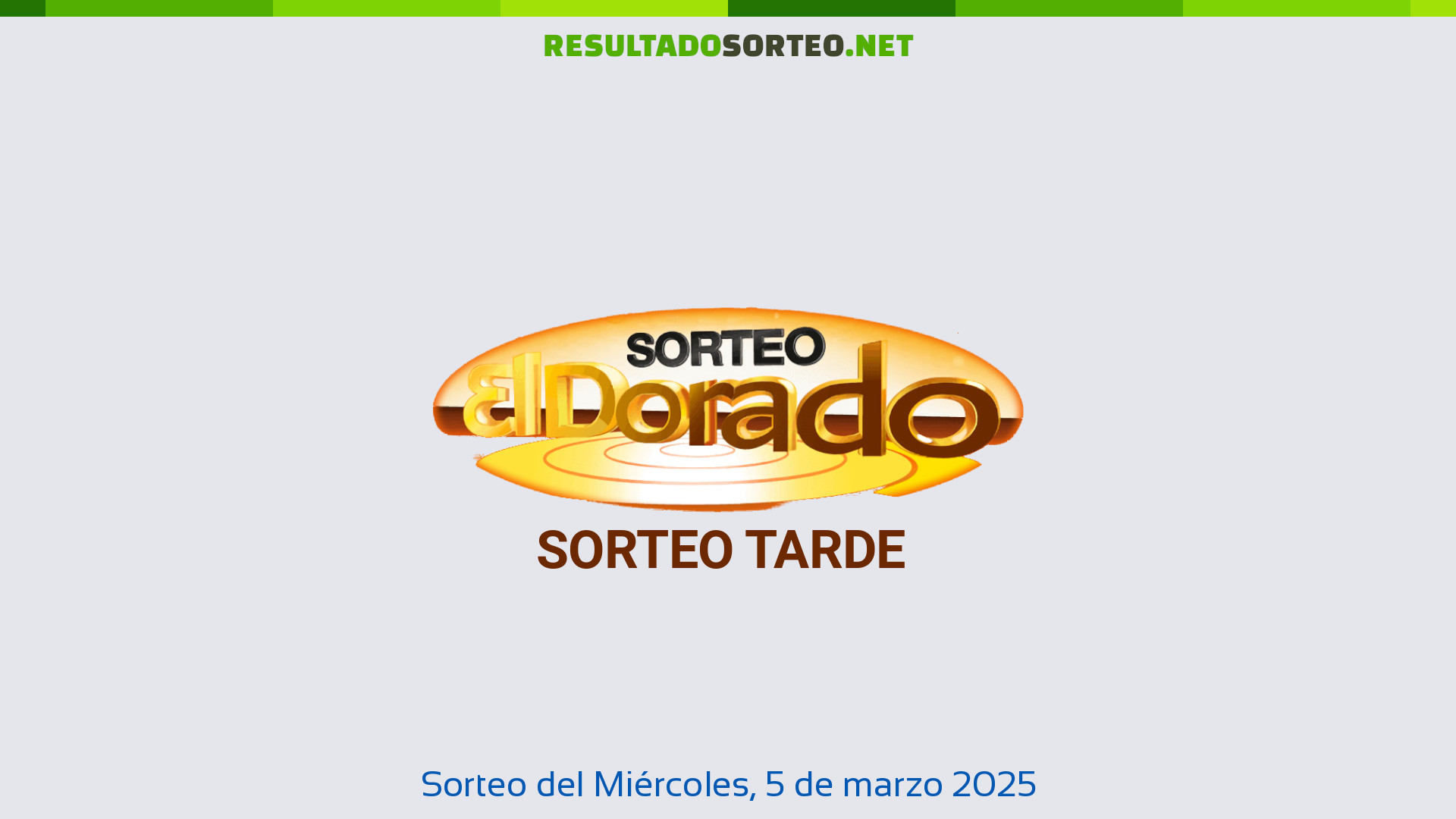 Dorado Tarde. Sorteo del día 5 de marzo de 2025