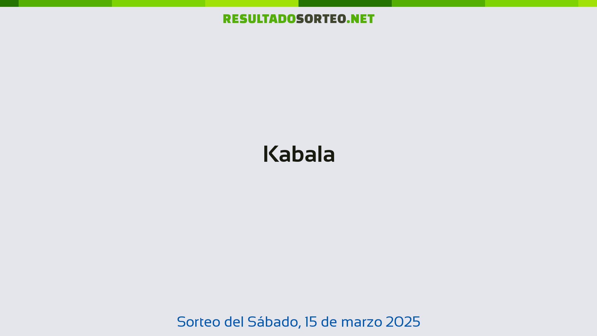 Kabala. Sorteo del día 15 de marzo de 2025